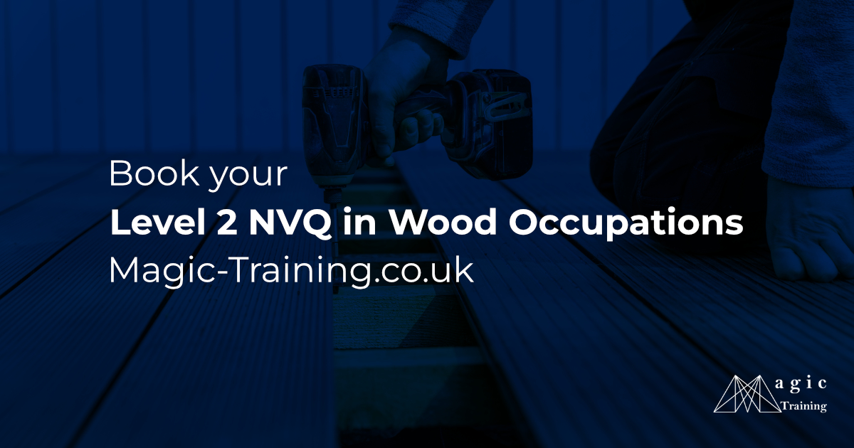 Level 2 NVQ in Wood Occupations (Site Carpentry)